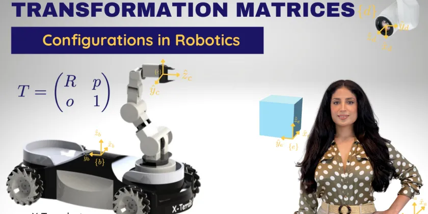 Homogeneous Transformation Matrices to Express Configurations in Robotics | Mecharithm